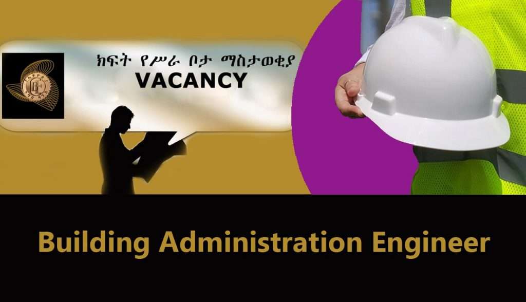 Vacancy announcement - Building Administration Engineer - Sewasew