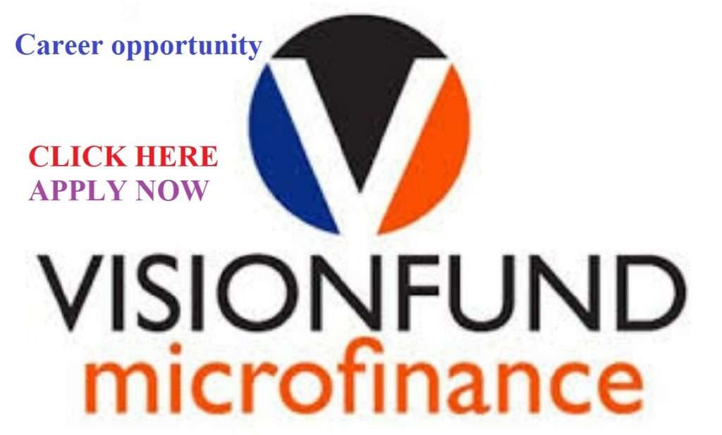 Vision Fund Micro Finance Institution New Job Vacancy - Sewasew