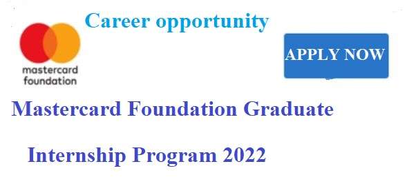 Mastercard Foundation Graduate Internship Program 2022 - Sewasew