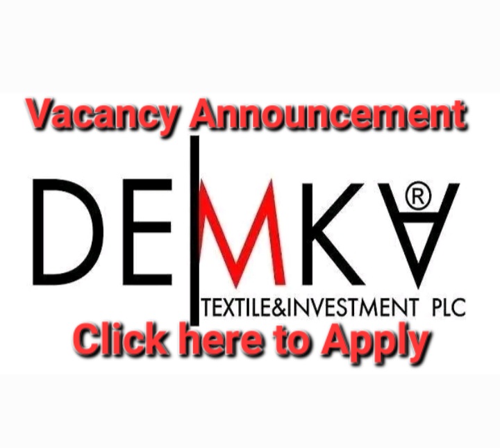 Demka Textile and Investment PLC Job Vacancy Announcement 2022 - Sewasew