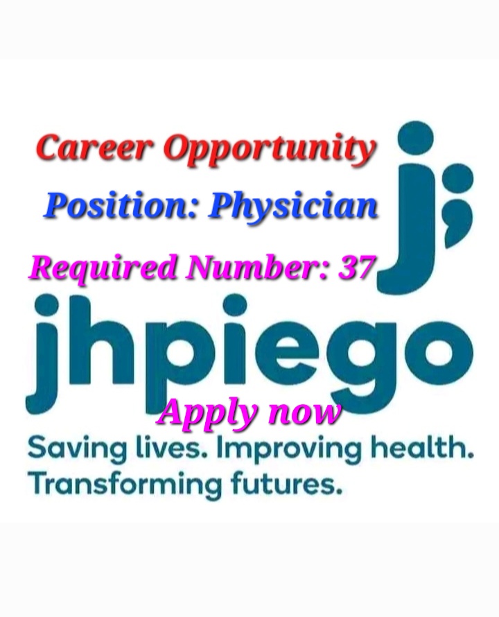 Jhpiego Ethiopia Country office Vacancy Announcement | Physician - Sewasew