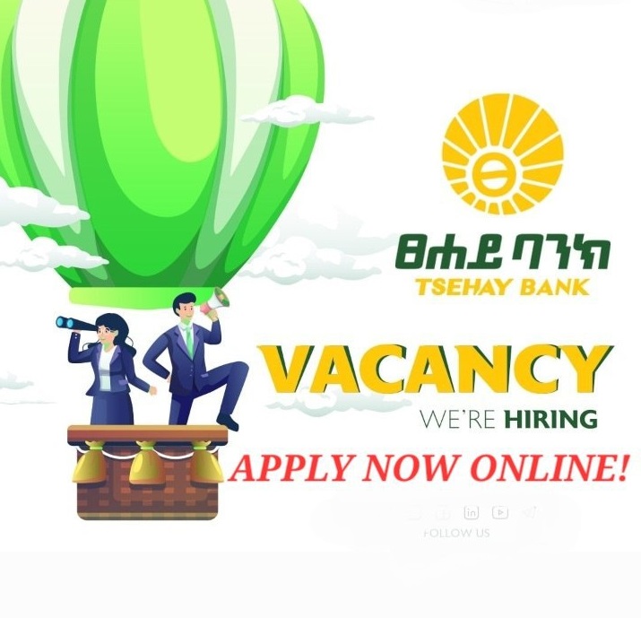 Tsehay Bank job vacancy Announcement 2022 - Sewasew
