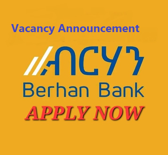 Berhan international Bank Job Vacancy Announcement | Dec 2022 - Sewasew