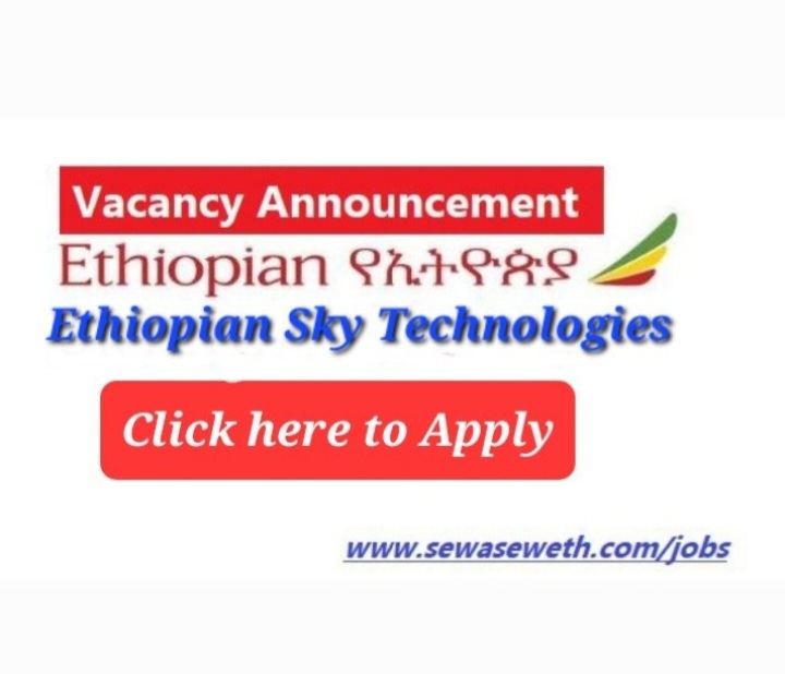 Ethiopian Sky Technologies New Vacancy Announcement - Sewasew