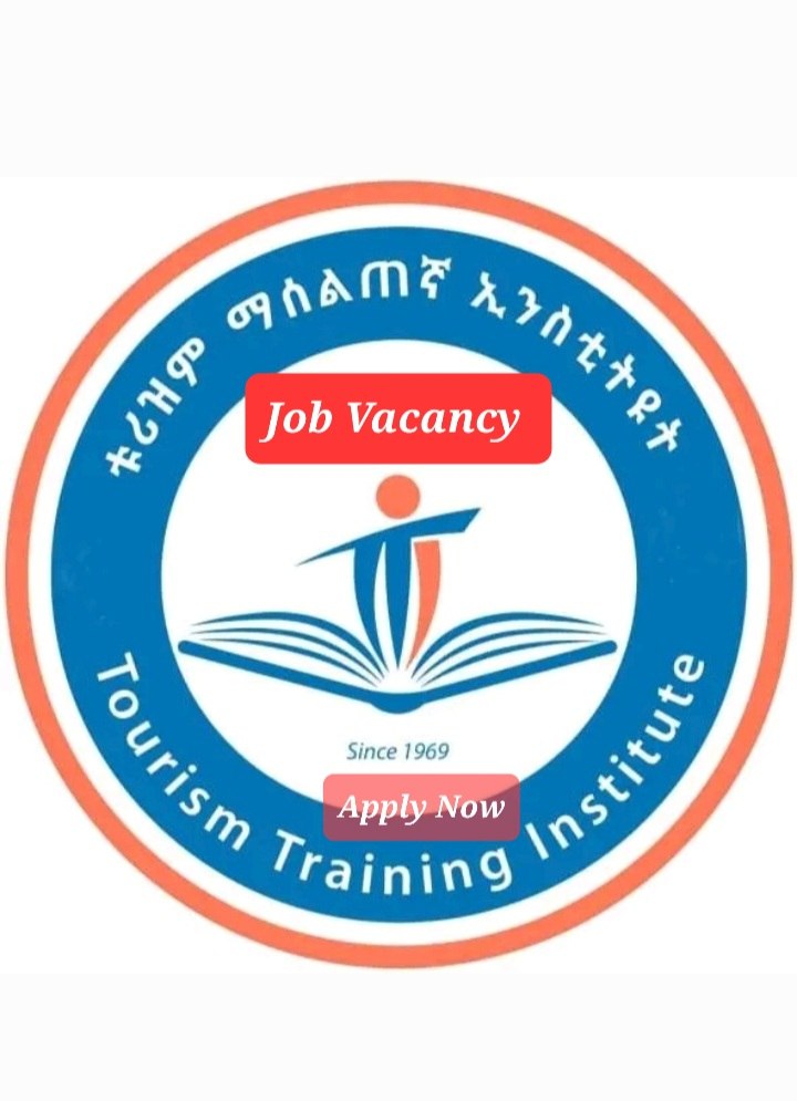 Hotel and Tourism Training Institute job vacancy Announcement - Sewasew