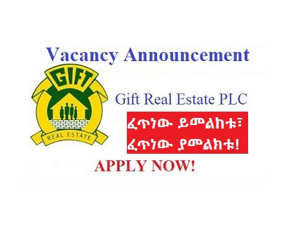 Gift Real Estate PLC Vacancy Announcement | Jan 2023 - Sewasew