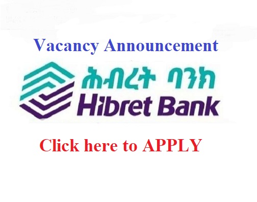 Hibret Bank SC External Vacancy Announcement | 2023 - Sewasew