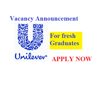 Unilever Vacancy Announcement (For fresh graduate) - Sewasew