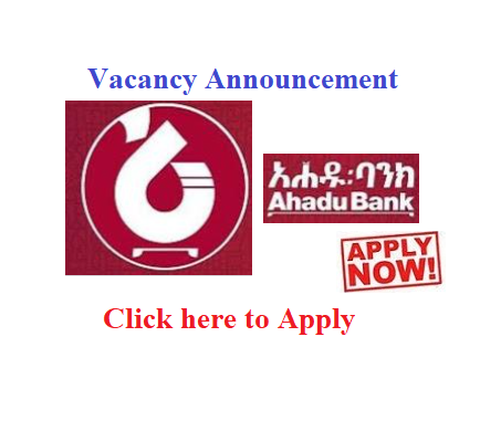 Ahadu Bank SC New Vacancy Announcement | Jan 2023 - Sewasew