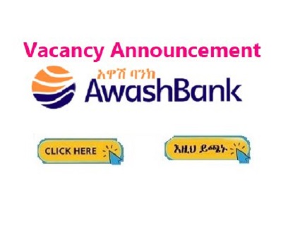 Awash bank Vacancy announcement | Regional Human Resource and ...