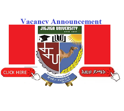 Jigjiga University - Vacancy Announcement For Fresh Graduate | Sewasew ...