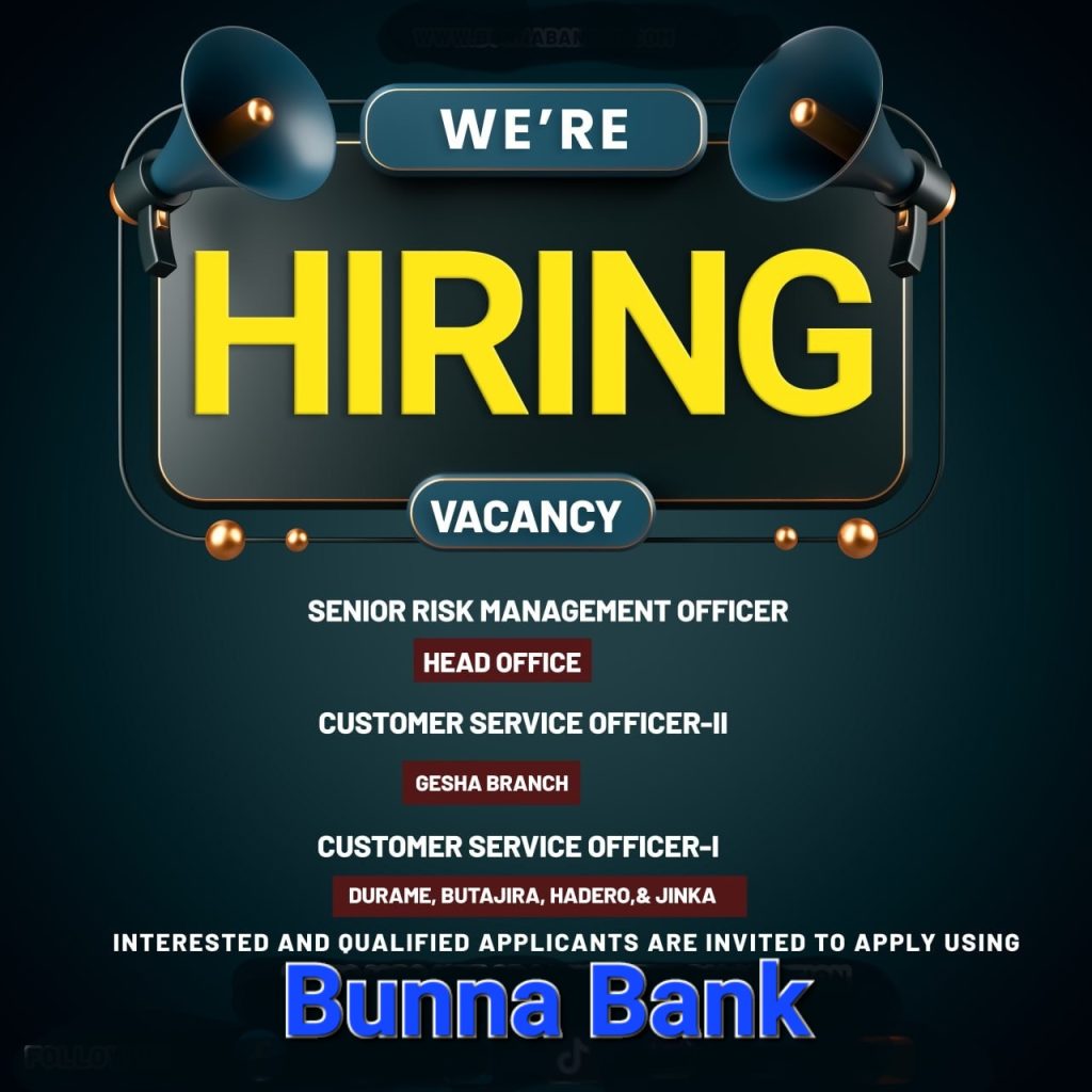 Bunna Bank SC - Vacancy Announcement | Banking Jobs 2023 - Sewasew