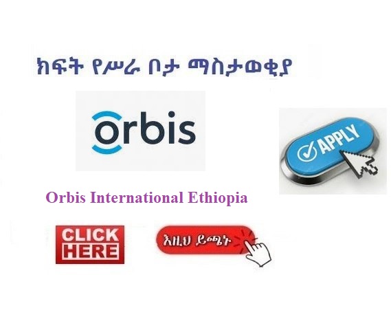 Orbis International Ethiopia - Vacancy Announcement | NGO Jobs - Sewasew