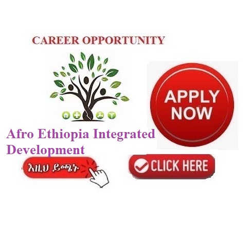 Afro Ethiopia Integrated Development - Vacancy Announcement - Sewasew