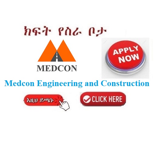 Medcon Engineering and Construction - Vacancy Announcement - Sewasew