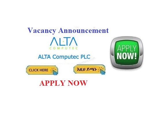 ALTA Computec PLC - Vacancy Announcement - Sewasew