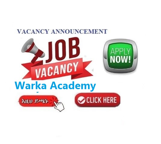 Warka Academy - Vacancy Announcement - Sewasew