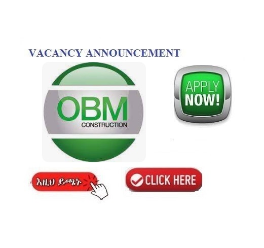 OBM Construction Share Company - Vacancy Announcement | Jobs 2023 - Sewasew