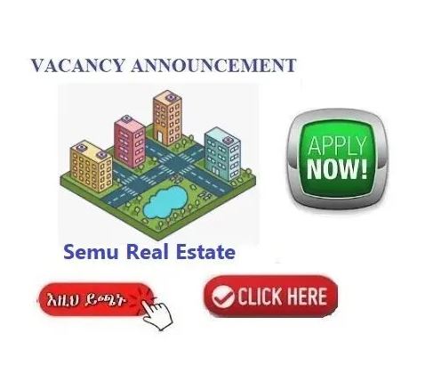 Vacancy Announcement - Semu Real Estate - Sewasew