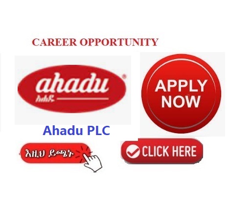 Vacancy Announcement - Ahadu PLC - Sewasew